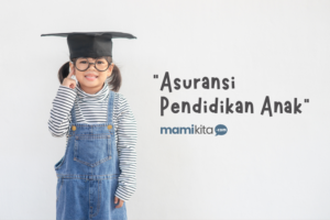 5 Asuransi Pendidikan Anak Terbaik, Premi Rendah - mamikita.com